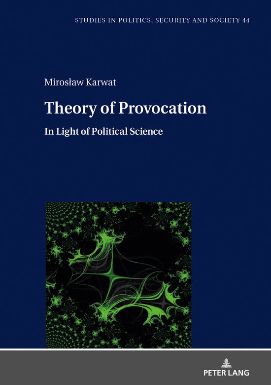 Studies in Politics, Security and Society- Theory of Provocation ...