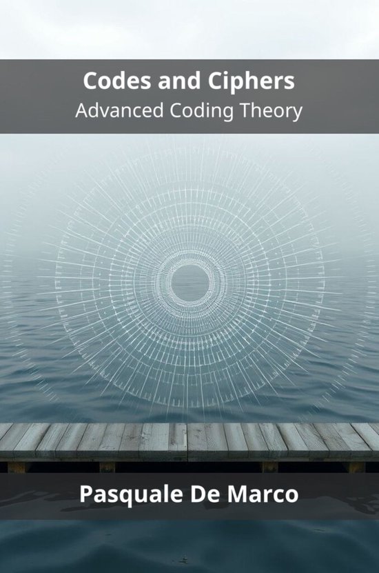 Codes and Ciphers (ebook), Pasquale de Marco | 6610000867042 | Boeken | bol