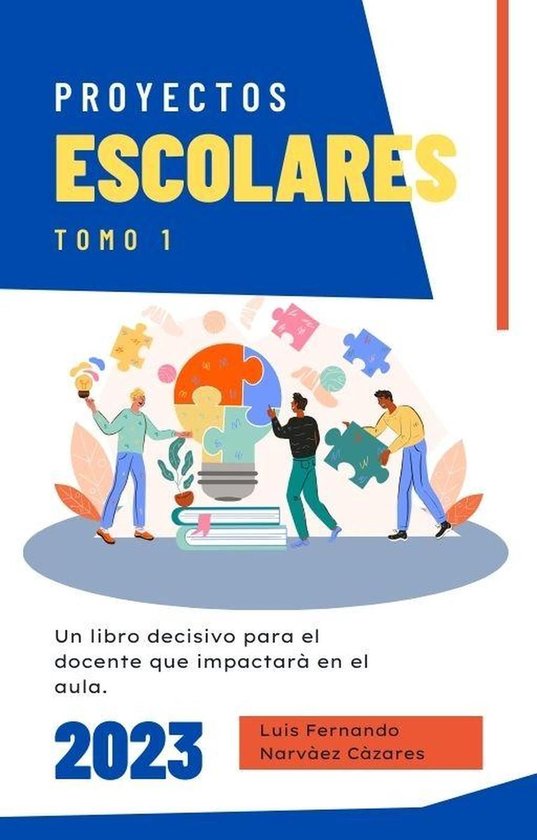Educaciòn - Proyectos Escolares 1 (ebook), Luis Narváez | 9798224144921 ...
