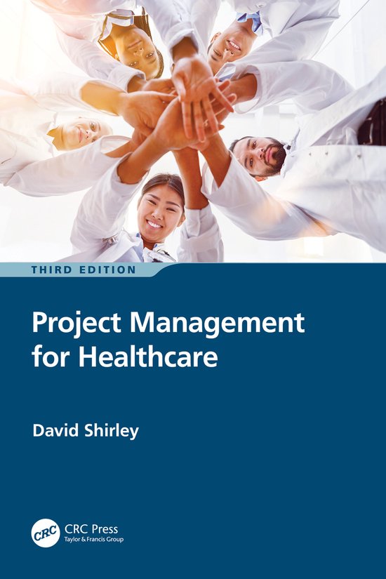 Project Management for Healthcare, David Shirley | 9781032548470 ...