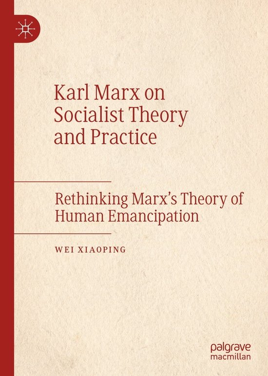 Karl Marx on Socialist Theory and Practice (ebook), Wei Xiaoping ...