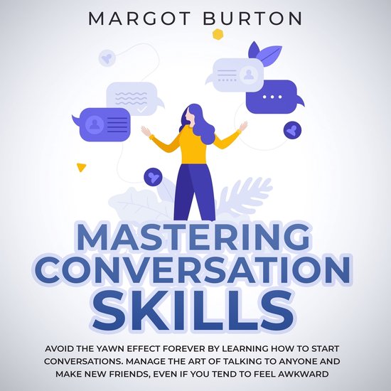 Mastering Conversation Skills, Margot Burton | 9798822642959 | Boeken | bol