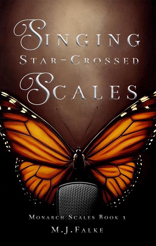 Monarch Scales 1 - Singing Star-Crossed Scales (ebook), M.J. Falke ...