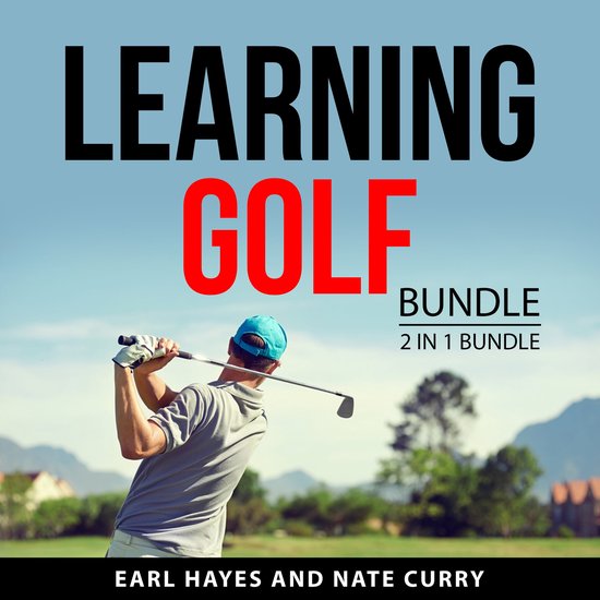 Learning Golf Bundle, 2 in 1 Bundle, Earl Hayes | 9798823417976 ...