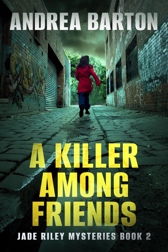 Jade Riley Mysteries 2 - A Killer Among Friends (ebook), Andrea Barton ...