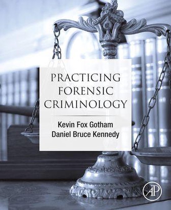 Practicing Forensic Criminology (ebook), Kevin Fox Gotham ...