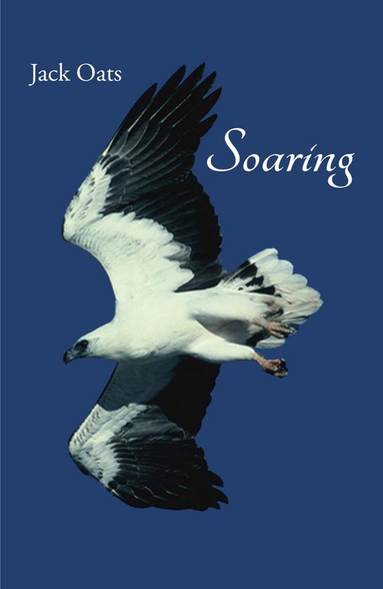 Soaring (ebook), Jack Oats | 9781760414122 | Boeken | bol.com