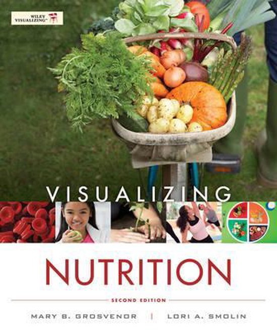 Visualizing Nutrition Everyday Choices 2E | 9781118013809 | Grosvenor | Boeken | bol