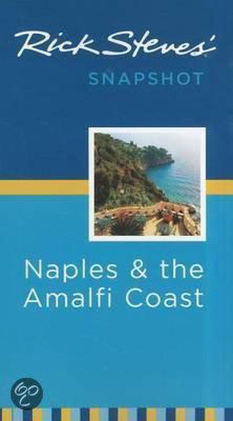 Rick Steves' Snapshot Naples & the Amalfi Coast, Rick Steves ... Rick Steves' Snapshot Naples & the Amalfi Coast, Rick Steves ...