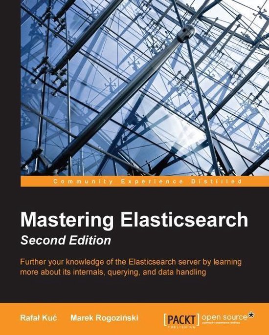 Mastering Elasticsearch - Second Edition (ebook), Rafal Kuc ...