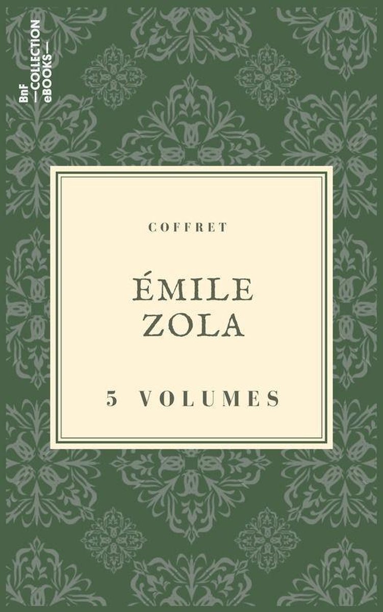 Coffrets Classiques - Coffret Émile Zola (ebook), Emile Zola ...