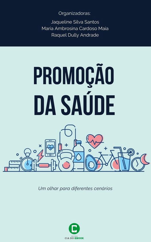 Promoção da saúde (ebook), Jaqueline Silva Santos | 9788555852459 ...