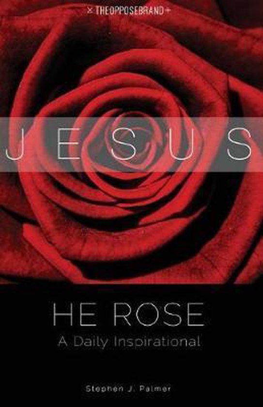 He Rose | 9781542680370 | Stephen J Palmer | Boeken | bol.com