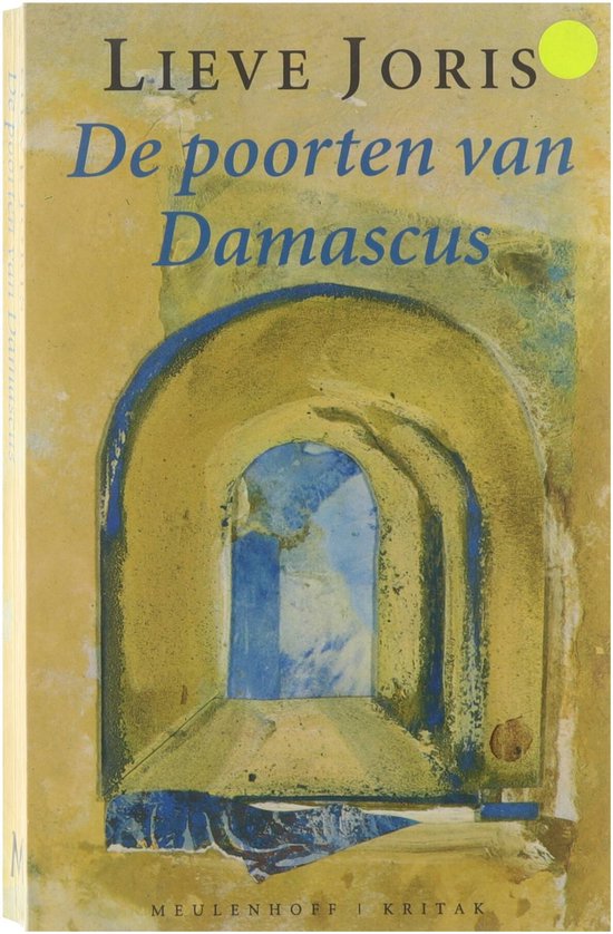 De poorten van Damascus - Lieve Joris, Lieve Joris | 9789029042543 ...