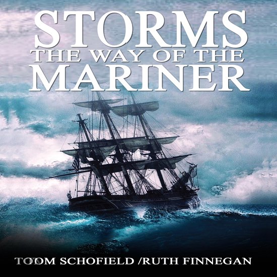 STORMS (ebook), Captain Tom Schofield | 9781470980344 | Boeken | bol.com
