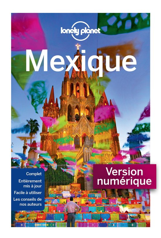 Guide de voyage - Mexique 13ed (ebook), Lonely Planet Fr ...