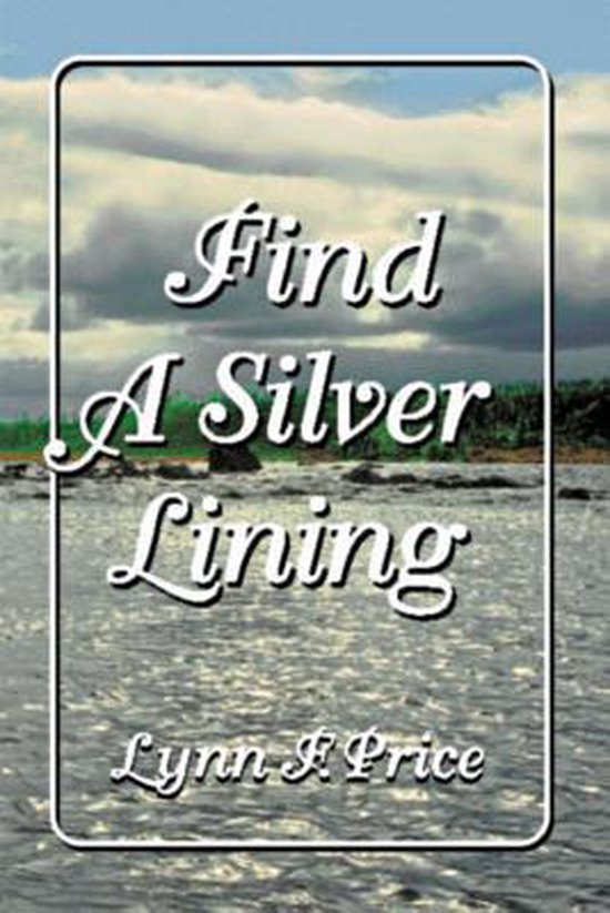 Find a Silver Lining | 9780882905730 | Lynn F Price | Boeken | bol