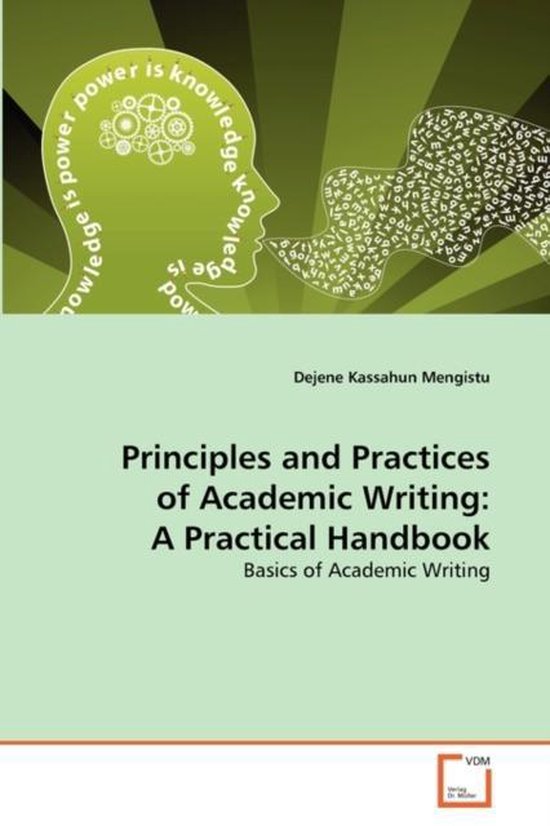 Principles and Practices of Academic Writing | 9783639284676 | Dejene ...