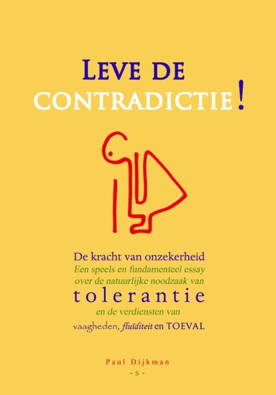 Leve de contradictie, Paul Dijkman | 9789083258607 | Boeken | bol.com