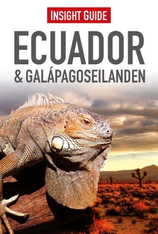 Insight guides - Ecuador & Galápagoseilanden, Jeanet Liebeek | 9789066554573 | Boeken | bol