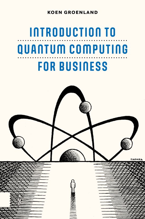 Introduction to Quantum Computing for Business - Quantum technologie voor commerce | bol