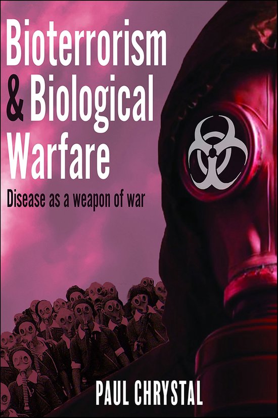 Bioterrorism & Biological Warfare (ebook), Paul Chrystal ...