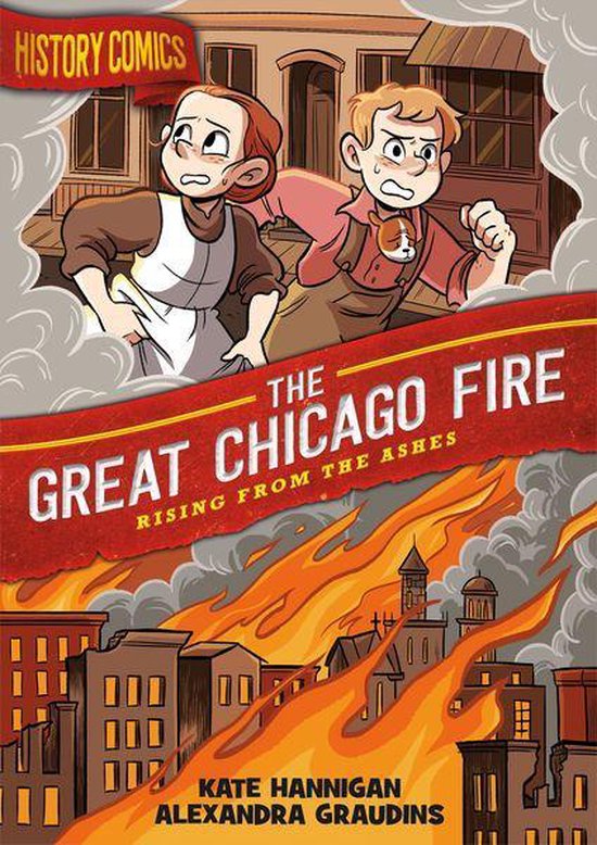 History Comics: The Great Chicago Fire (ebook), Kate Hannigan ...