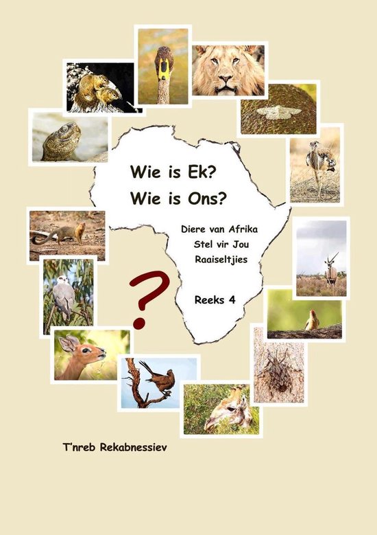 Wie is Ek? Wie is Ons? Diere van Afrika Stel vir Jou Raaiseltjies 4 ...