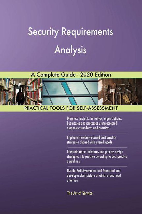 Security Requirements Analysis A Complete Guide - 2020 Edition (ebook ...