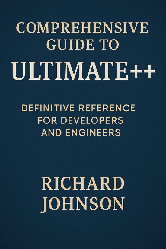 Comprehensive Guide to Ultimate++ (ebook), Richard Johnson ...