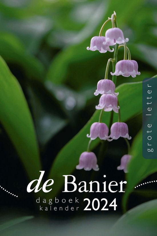 De Banier dagboekkalender 2024 - Grote letter, Diverse Predikanten ...