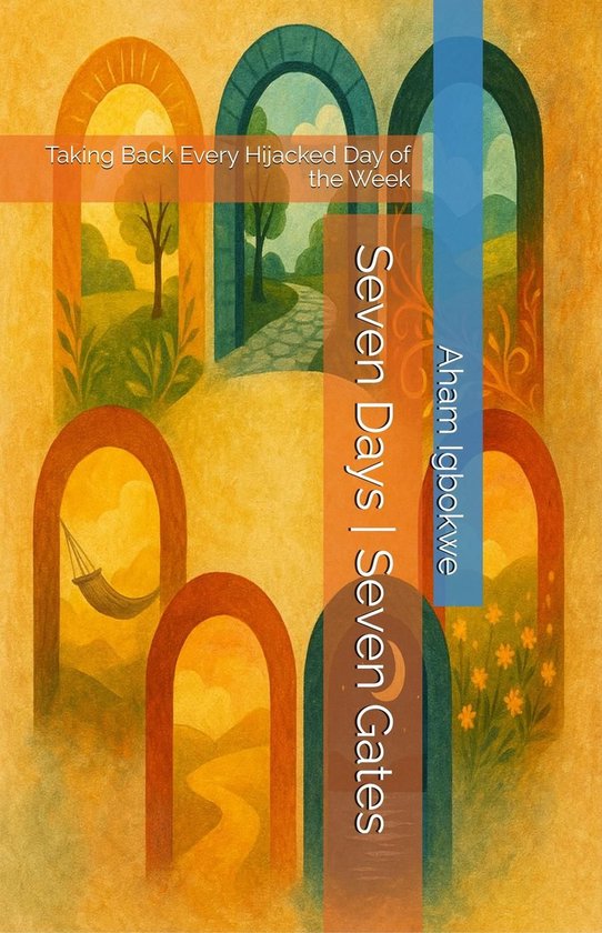Seven Days Seven Gates (ebook), אהם איגבוקווה | 9798231846290 | Boeken ...