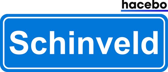 Hacebo - Plaatsnaam Sticker - 29x10 CM - Schinveld sticker - Verkeersborden sticker -... | bol