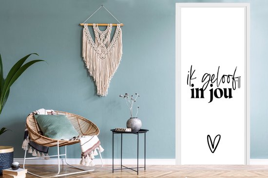 Deurposter 95x235 cm - Deursticker Spreuken - Ik geloof in jou ...