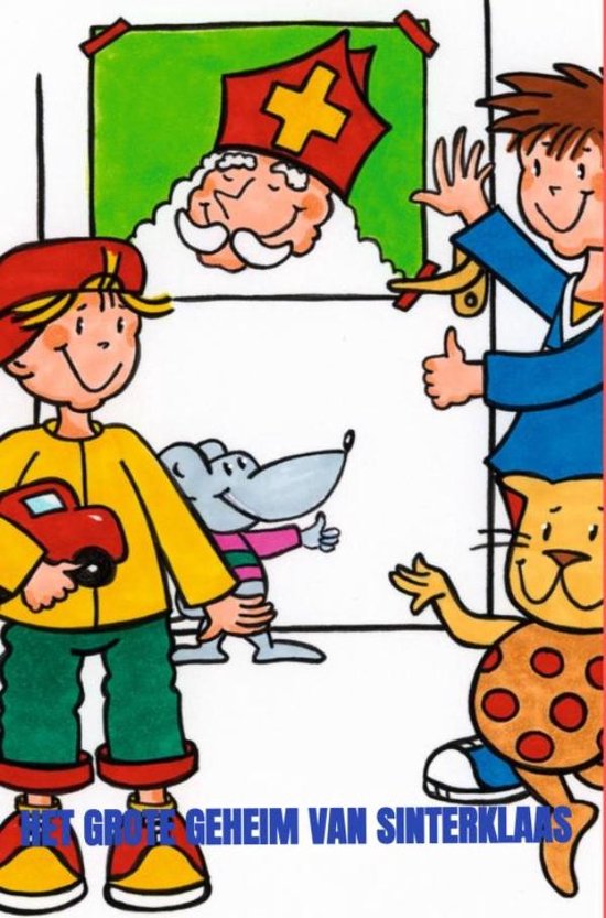 Het Grote Geheim van Sinterklaas - 7e druk -, Bamber Delver ...