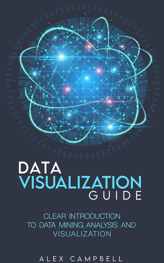 Data Visualization Guide (ebook), Alex Campbell | 9798227787910 | Boeken | bol
