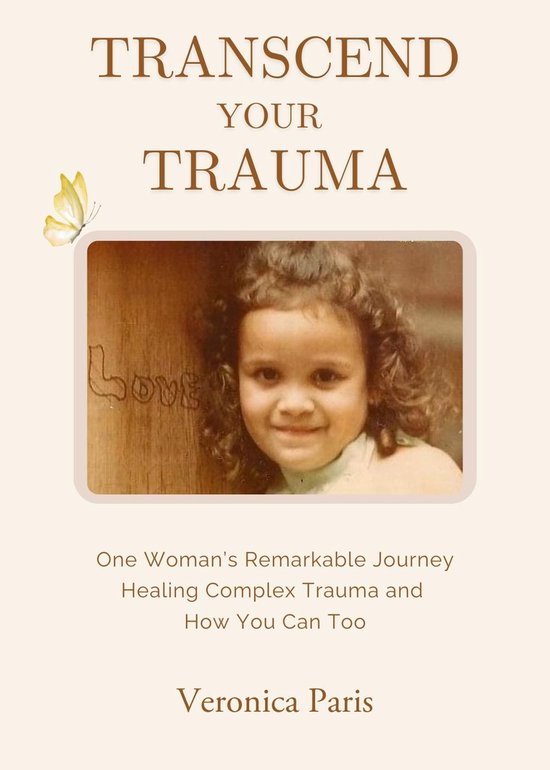 Transcend Your Trauma (ebook), Veronica Paris | 9798227391025 | Boeken ...
