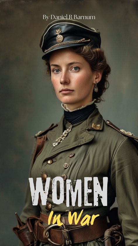 Women In War (ebook), Daniel Barnum | 1230008435019 | Boeken | bol