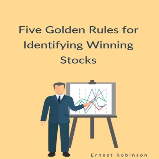Five Golden Rules for Identifying Winning Stocks (ebook), Ernest ...
