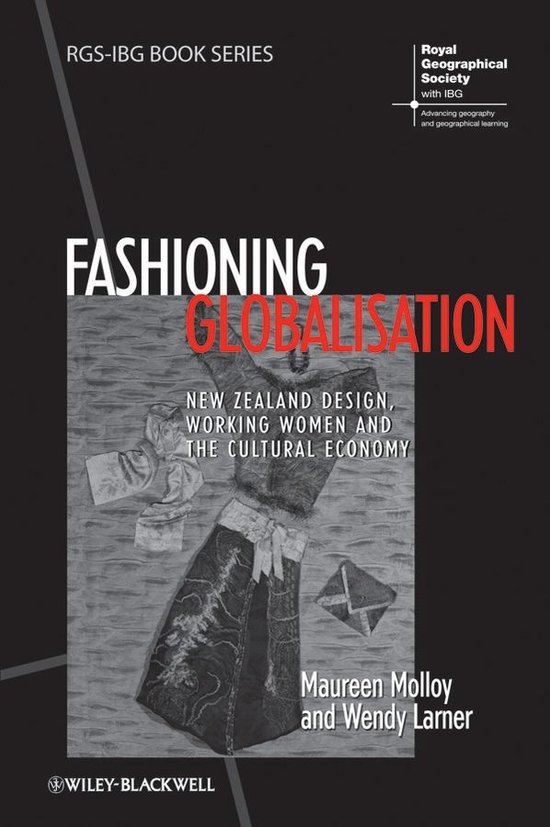 RGS-IBG Book Series - Fashioning Globalisation (ebook), Maureen Molloy ...