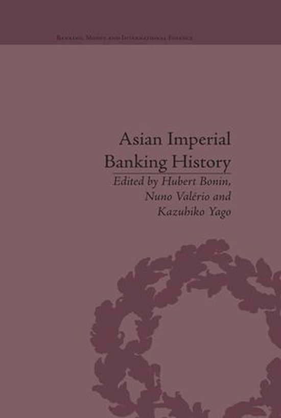 Banking, Money and International Finance - Asian Imperial Banking ...
