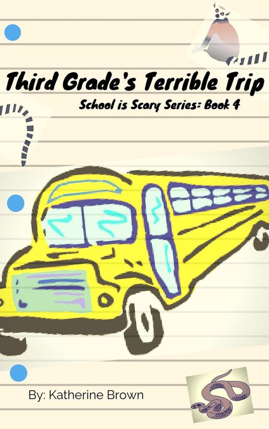 School is Scary 4 - Third Grade's Terrible Trip (ebook), Katherine ...