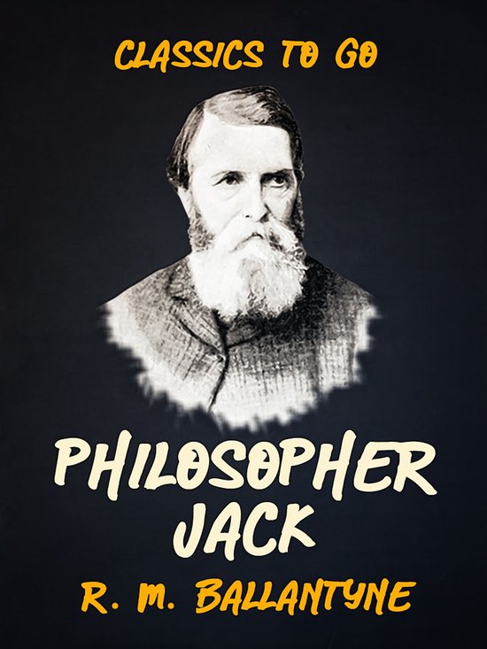 Philosopher Jack (ebook), R. M. Ballantyne | 9783965372566 | Boeken ...