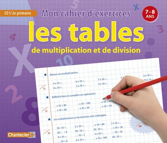Mon cahier d'exercices les tables de multiplication et de division (7-8 ...