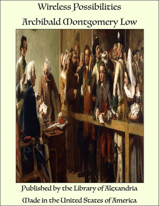 Wireless Possibilities (ebook), Archibald Montgomery Low ...