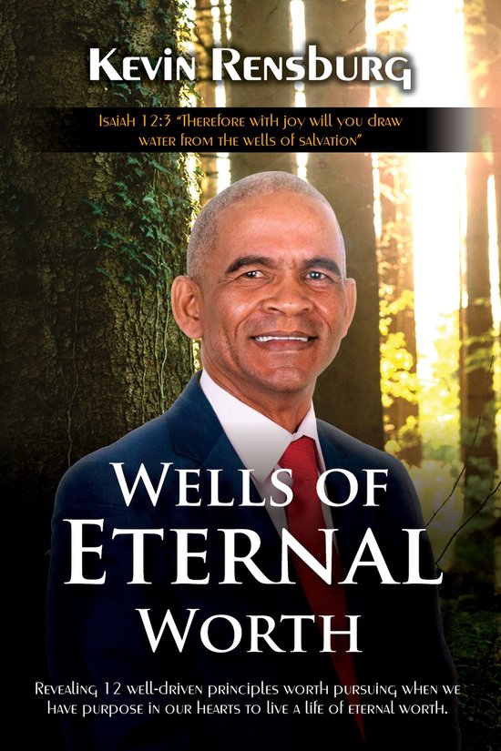 Wells of Eternal Worth (ebook), Kevin Rensburg | 9780463388990 | Boeken ...
