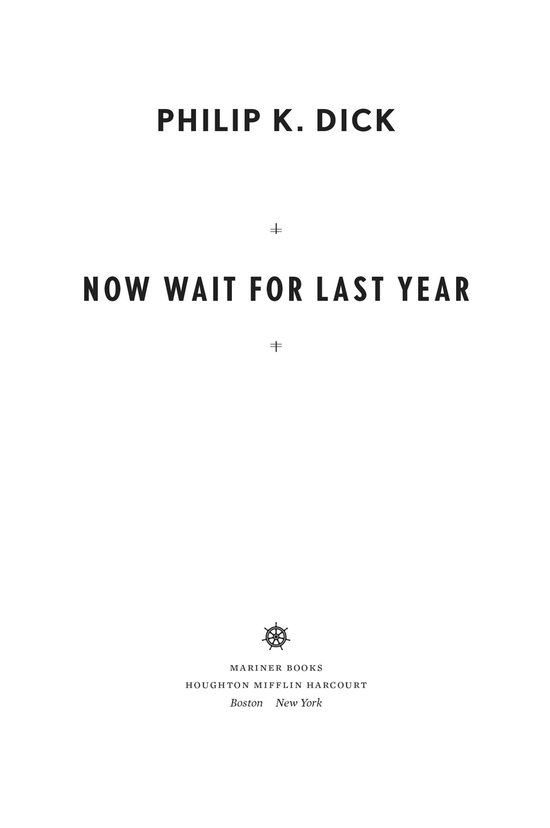 Now Wait for Last Year (ebook), Philip K. Dick | 9780547601298 | Boeken ...