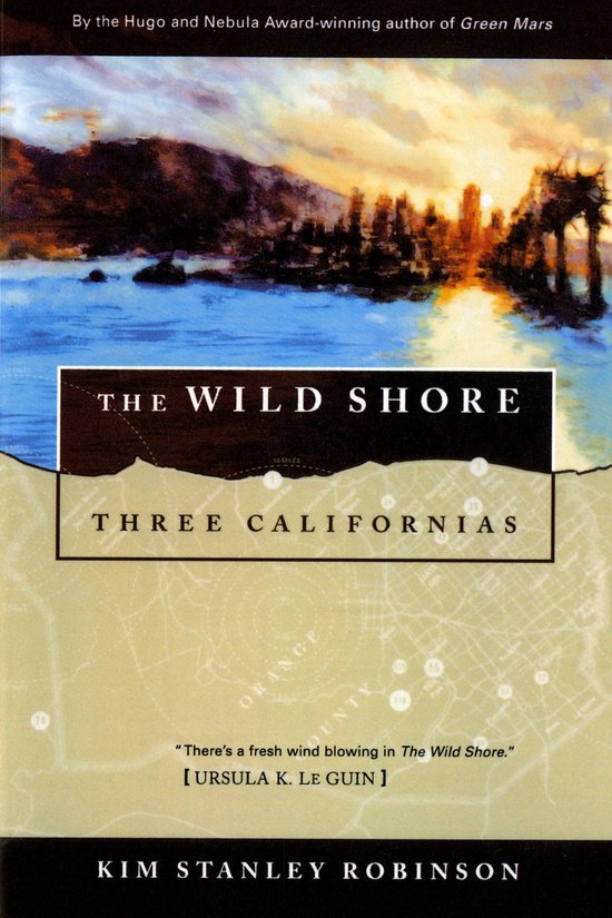 Three Californias 1 - The Wild Shore (ebook), Kim Stanley Robinson ...