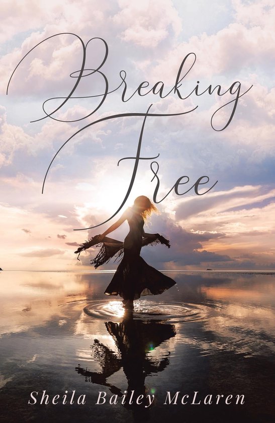Breaking Free (ebook), Sheila Bailey McLaren | 9781956896787 | Boeken | bol