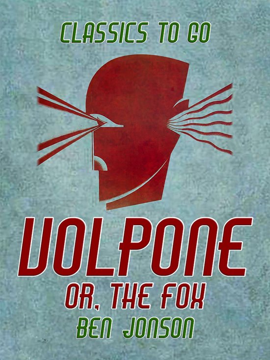 Volpone, or, The Fox (ebook), Ben Jonson | 9783985317905 | Boeken | bol.com